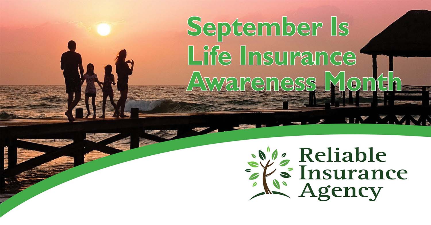 Life Insurance Awareness Month - Reliable Insurance Agency