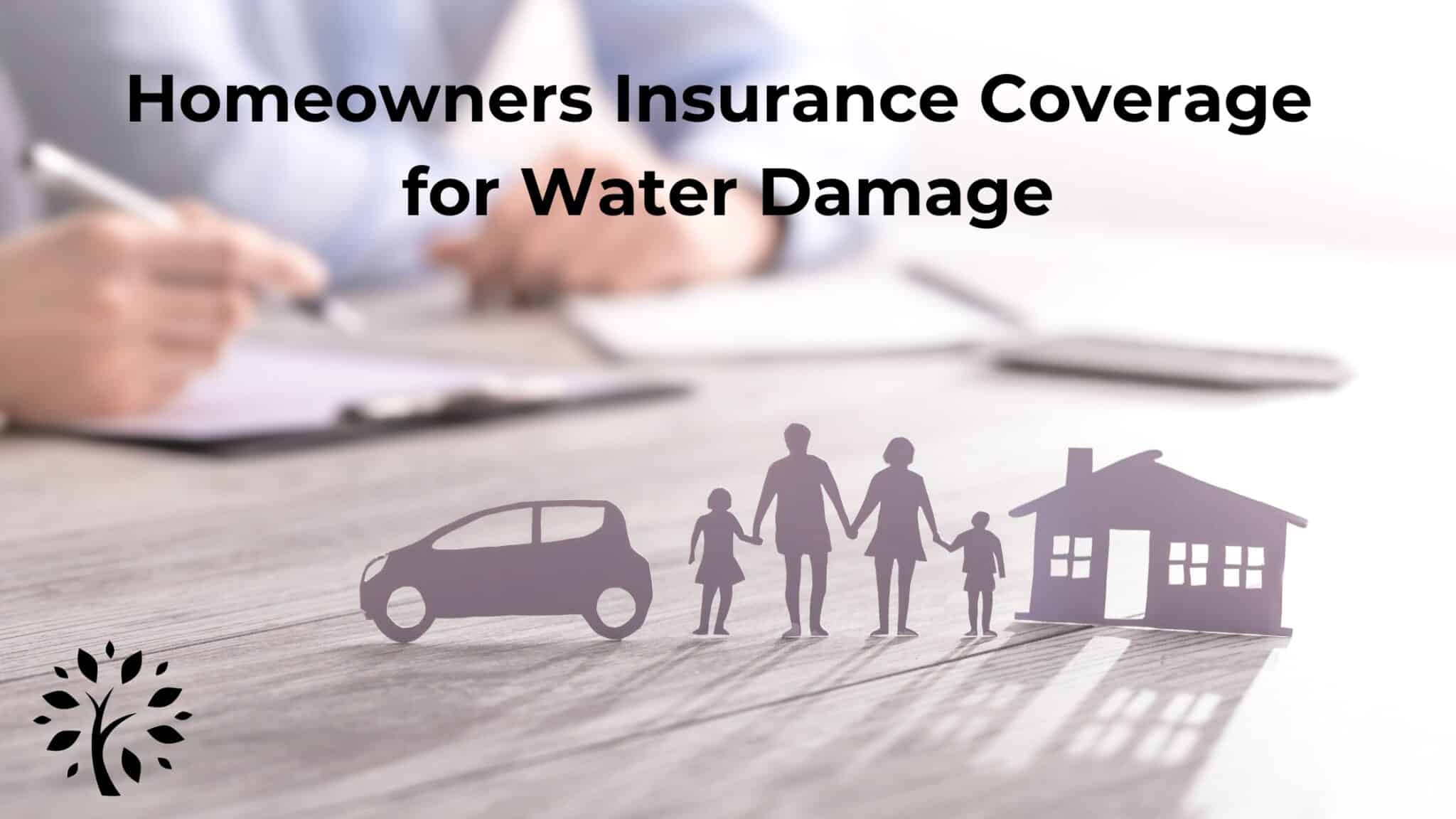 Homeowners Insurance Coverage for Water Damage - Reliable Insurance Agency